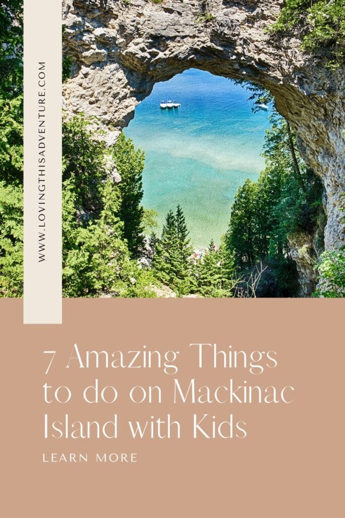 7 Amazing Things to do on Mackinac Island with Kids - Loving This Adventure