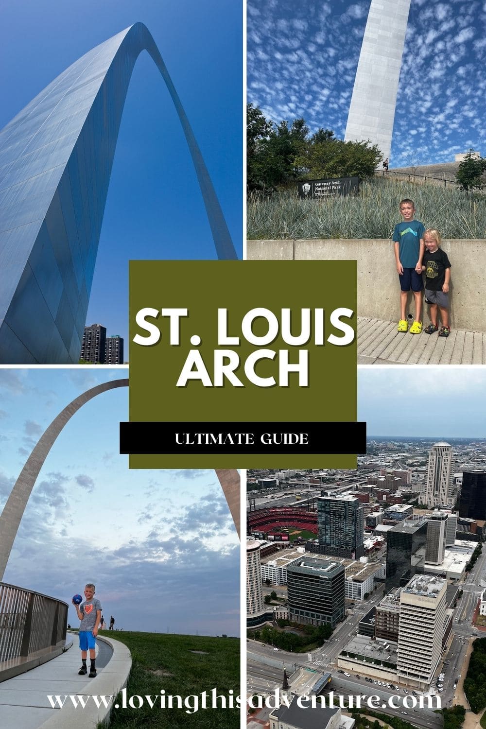 Ultimate Family Guide to Exploring Gateway Arch National Park - Loving ...
