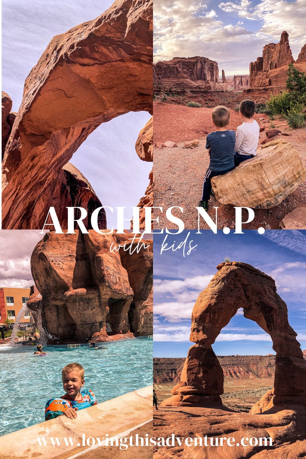 Arches National Park with Kids - Loving This Adventure