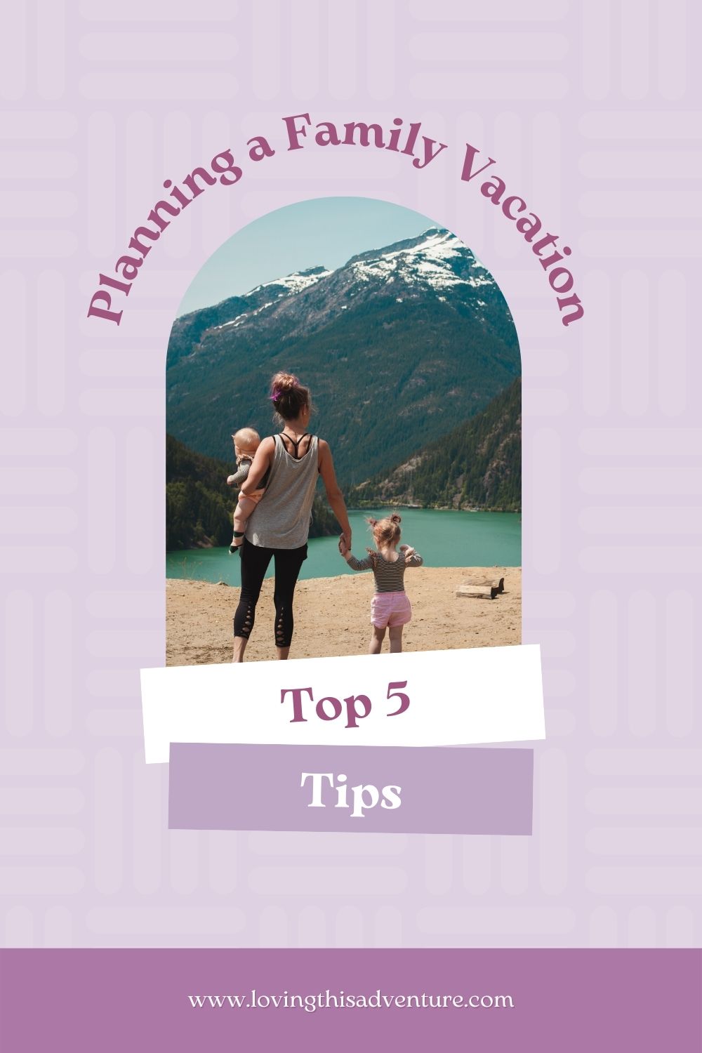 Planning a Family Vacation - Loving This Adventure