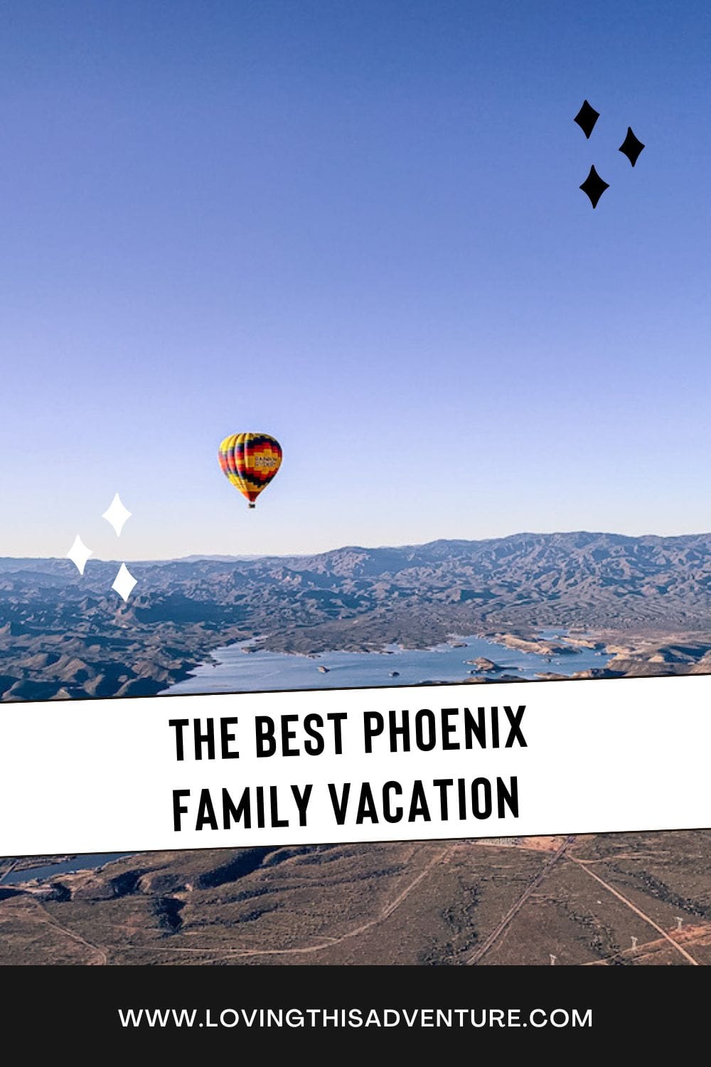 Family Vacation to Phoenix - Loving This Adventure