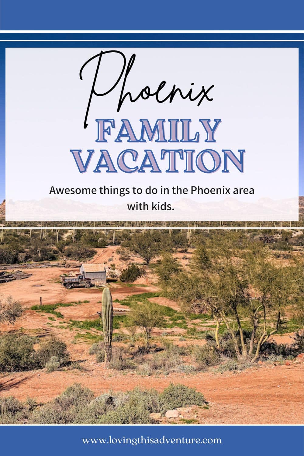 Phoenix, Mesa, and Scottsdale with Kids: A Family-Friendly Guide ...