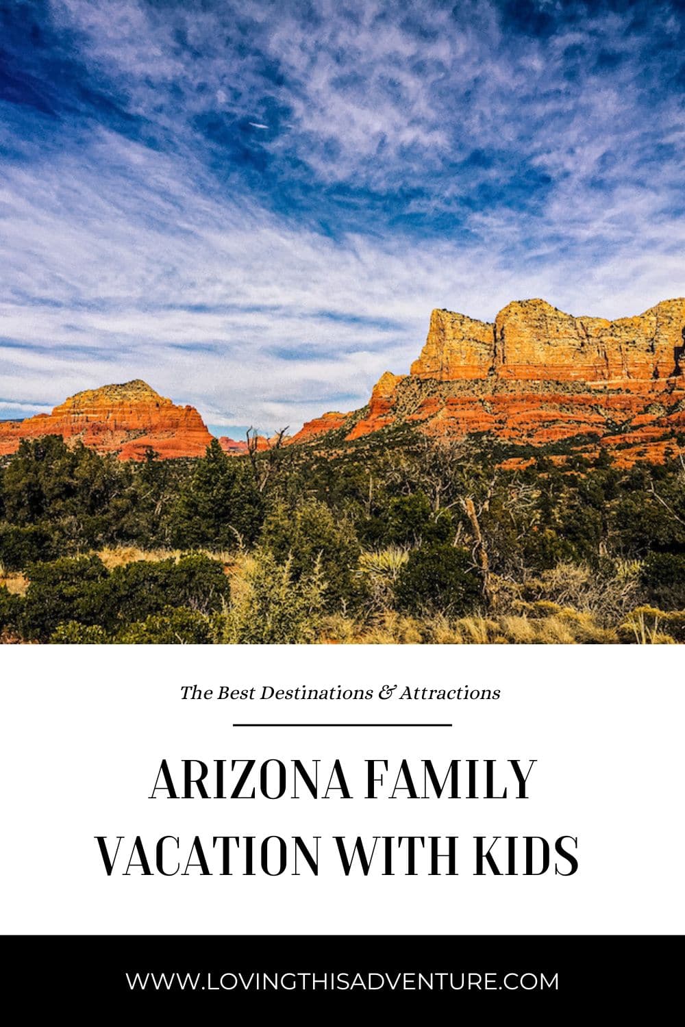 My Favorite Arizona Family Vacation Destinations - Loving This Adventure