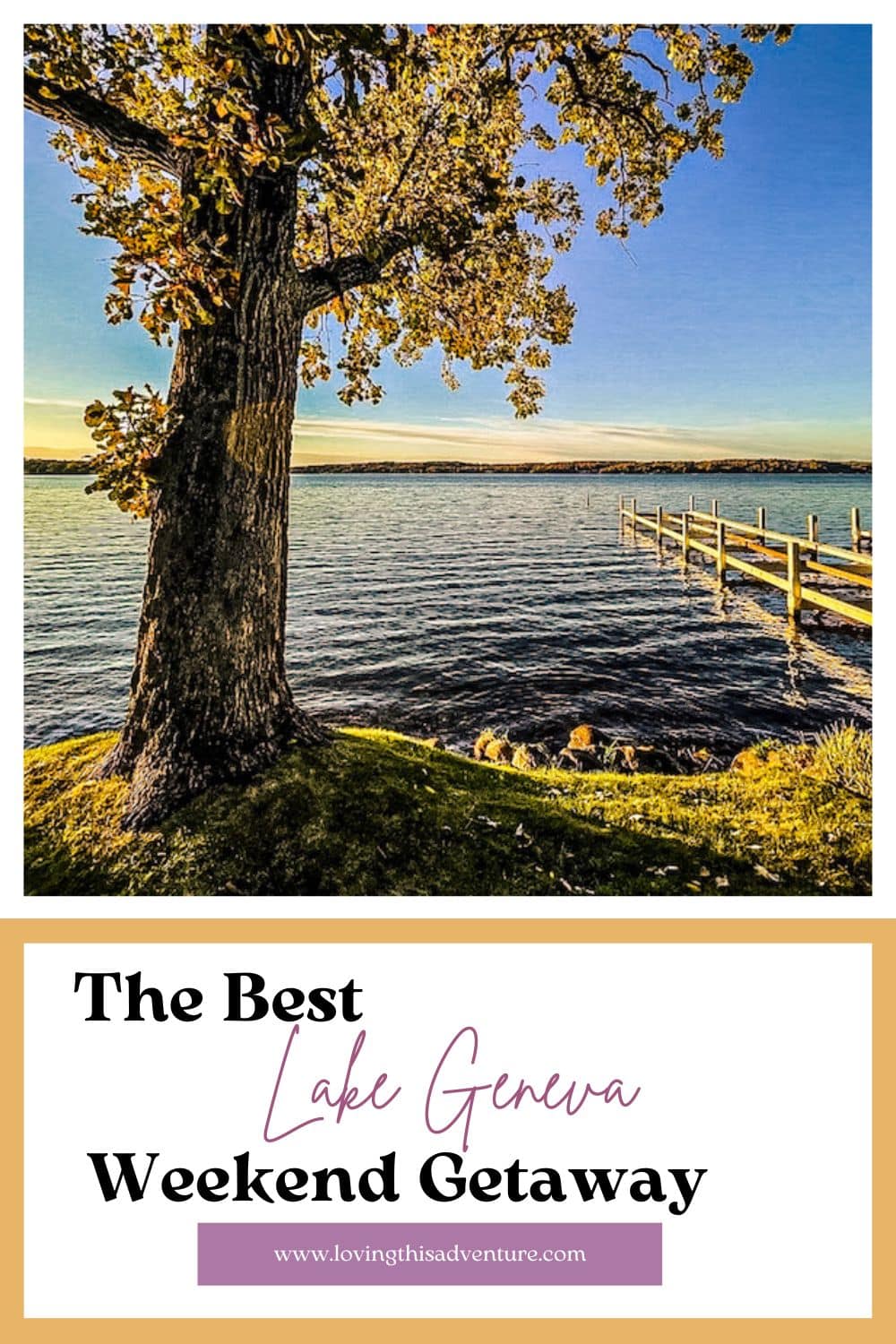 The Best Things to do on Your Lake Geneva Weekend Getaway - Loving This ...