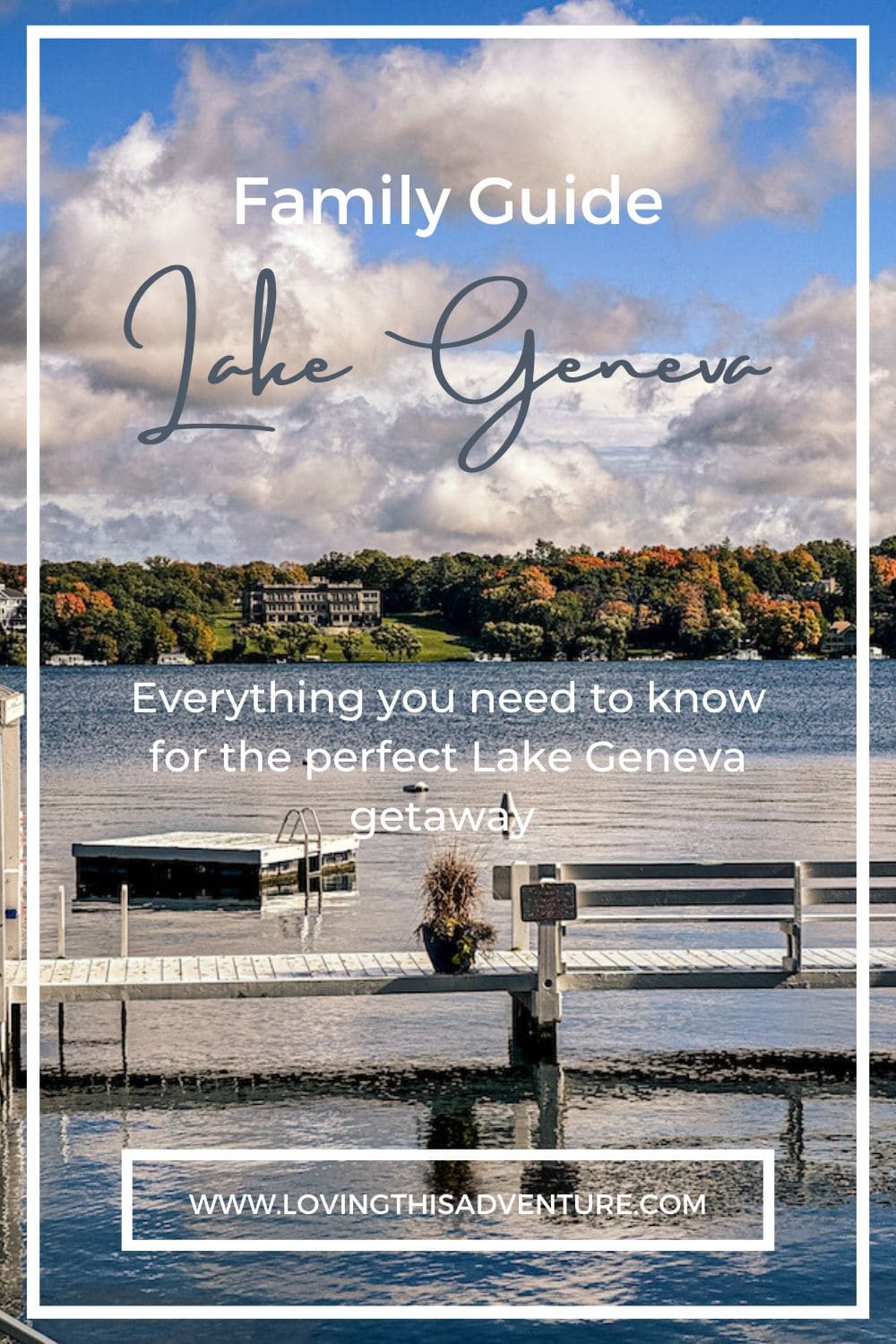 The Best Things to do on Your Lake Geneva Weekend Getaway - Loving This ...