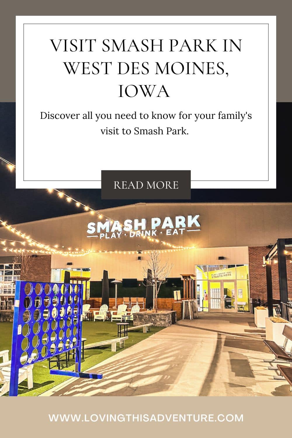 Ultimate Family Guide to Smash Park West Des Moines - Loving This Adventure
