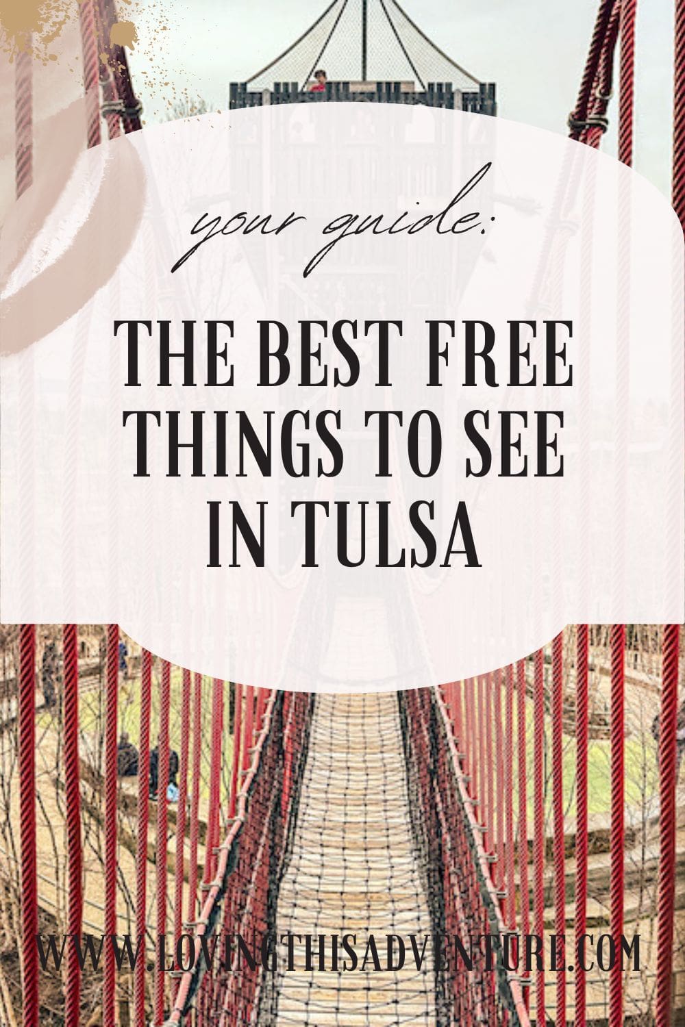 Explore Tulsa: 9 Must-See Free Attractions - Loving This Adventure