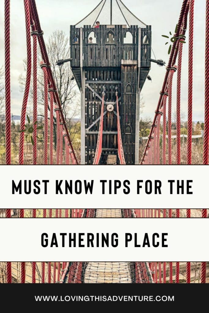 Ultimate Guide to the Gathering Place - Loving This Adventure