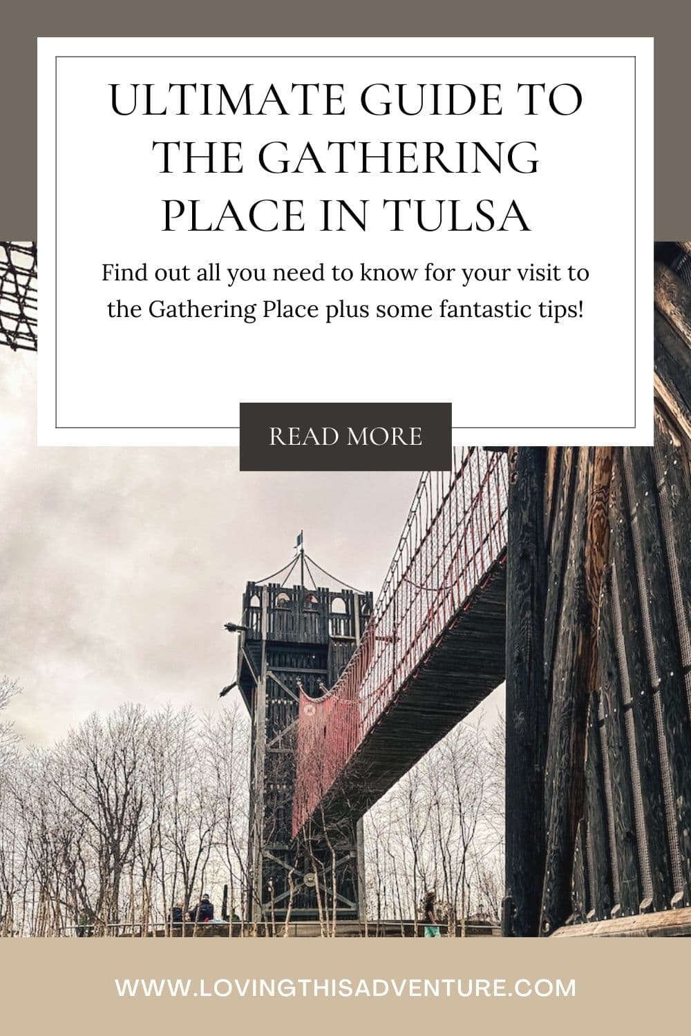 Ultimate Guide to the Gathering Place - Loving This Adventure