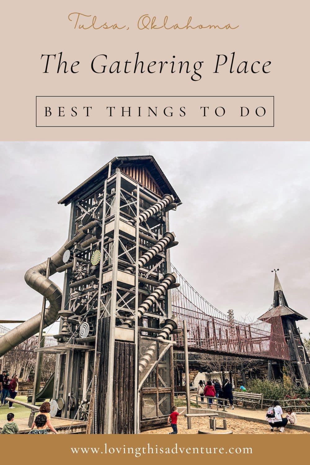 Ultimate Guide to the Gathering Place - Loving This Adventure