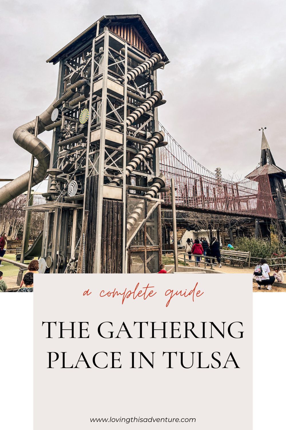 Ultimate Guide to the Gathering Place: Tulsa's Top Family Attraction - Loving This Adventure