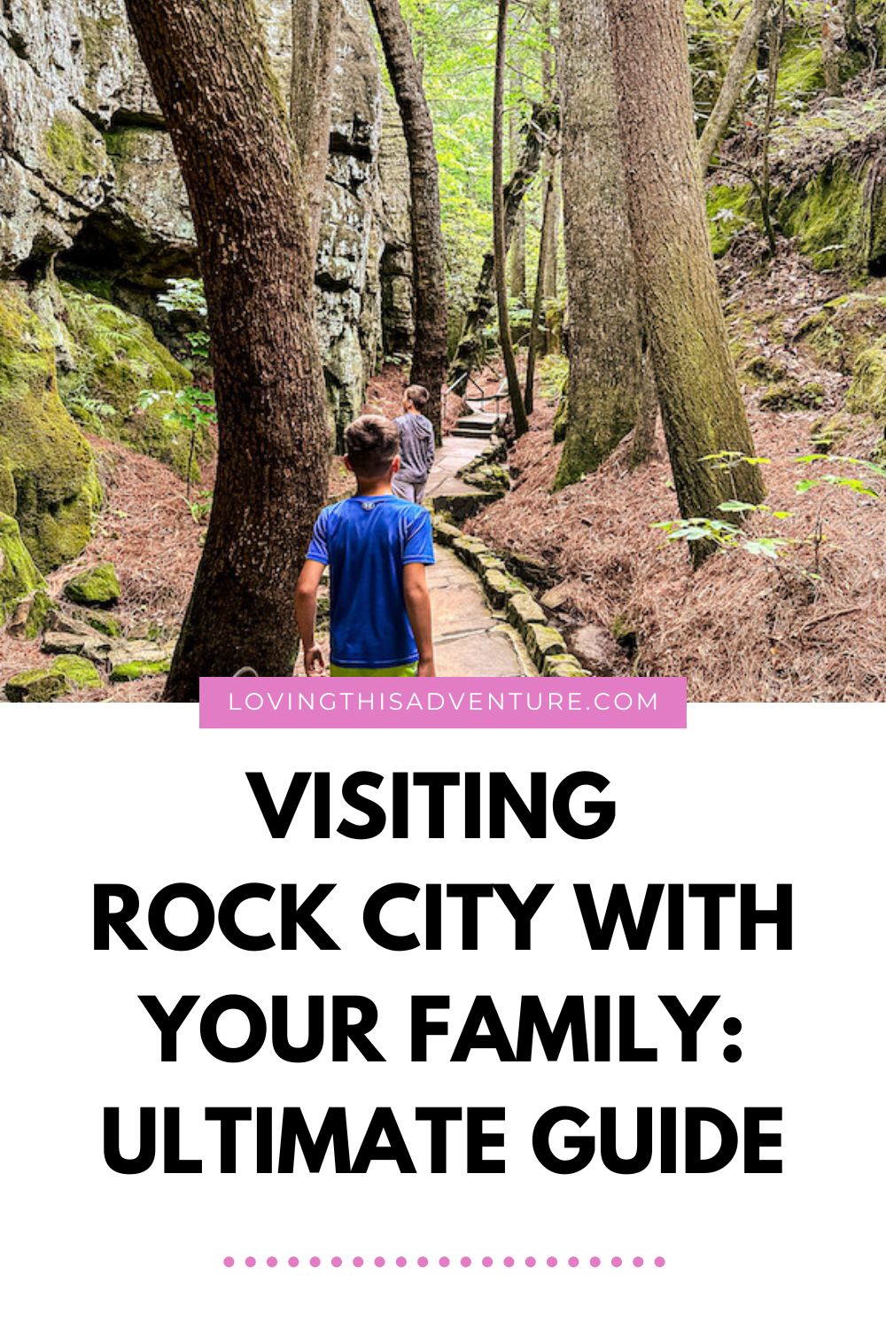 Ultimate Guide for Your Visit to Rock City - Loving This Adventure