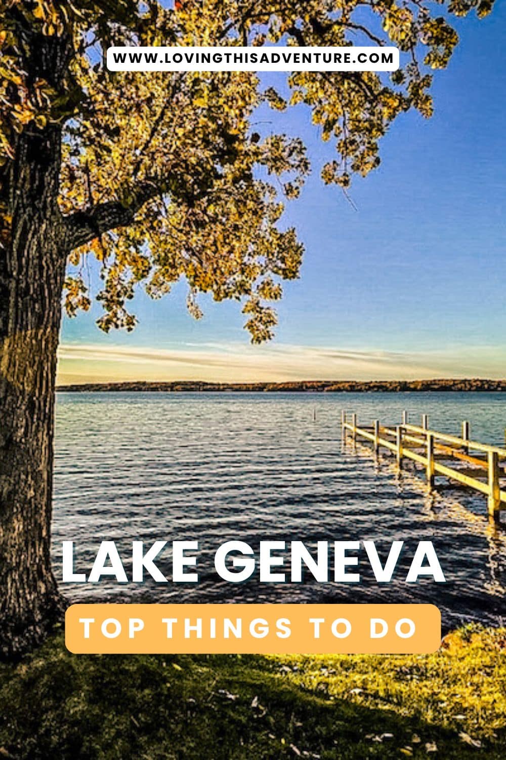 The Best Things to do on Your Lake Geneva Weekend Getaway - Loving This ...