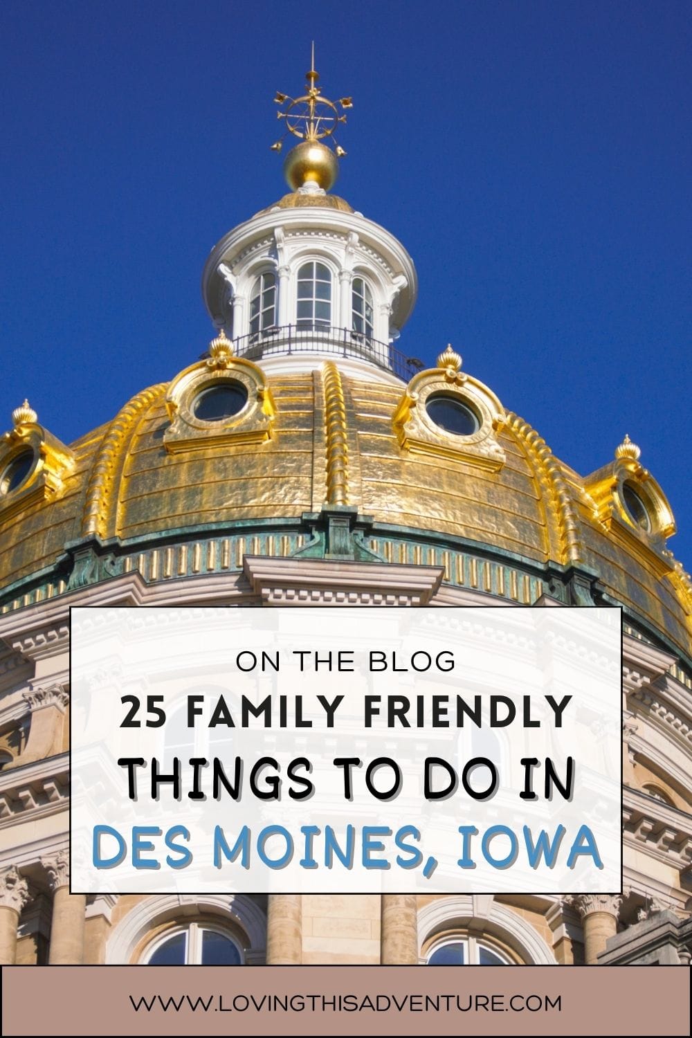 25 of the Best Things to do in Des Moines with Kids - Loving This Adventure