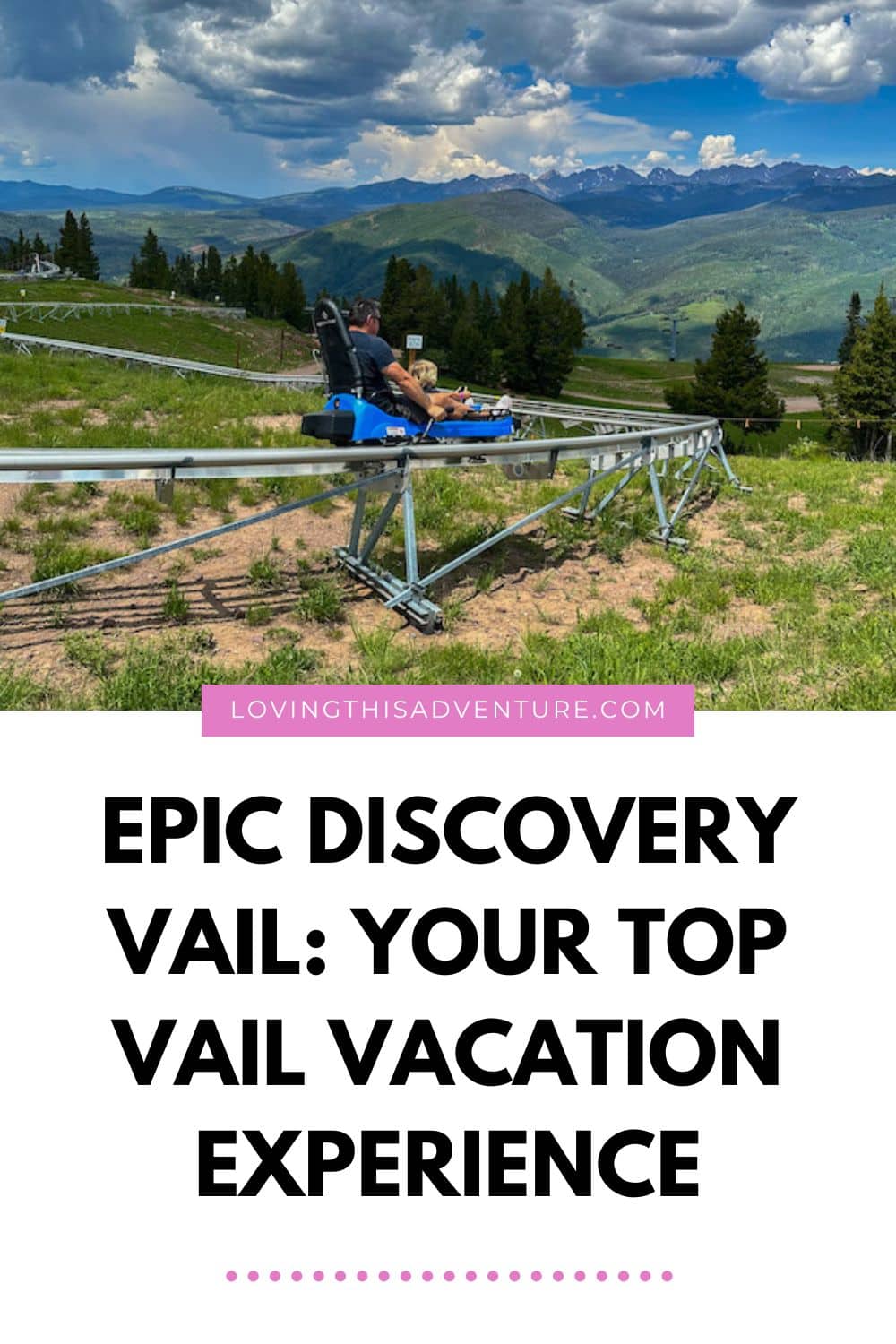 Epic Discovery in Vail, Colorado: Everything You Need to Know - Loving ...