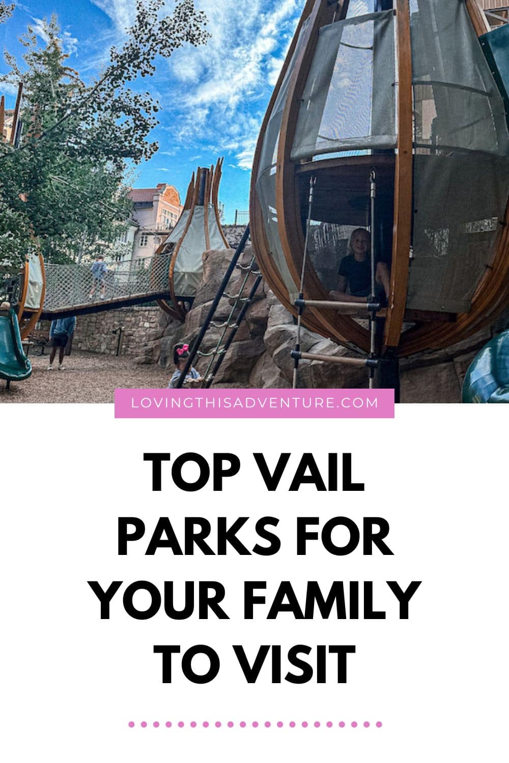 Top 5 Parks in Vail for Family Fun: Must-Visit Guide - Loving This ...