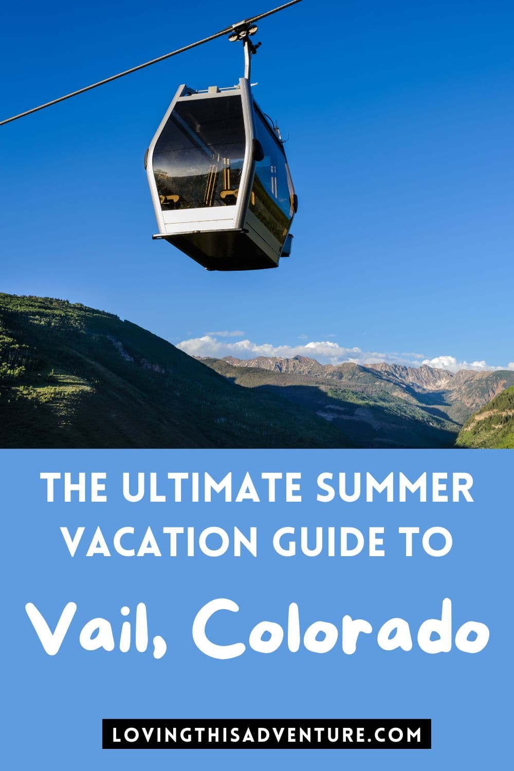 Vail, Colorado Summer Vacation: Ultimate Guide for Families - Loving ...