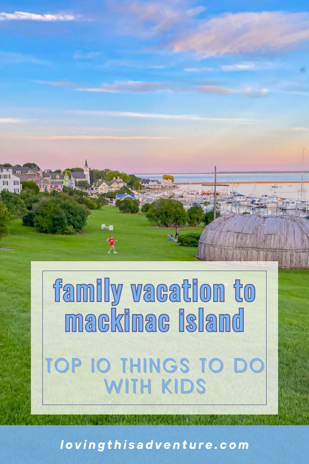 Mackinac Island with Kids: 10 Must-Do Activities - Loving This Adventure