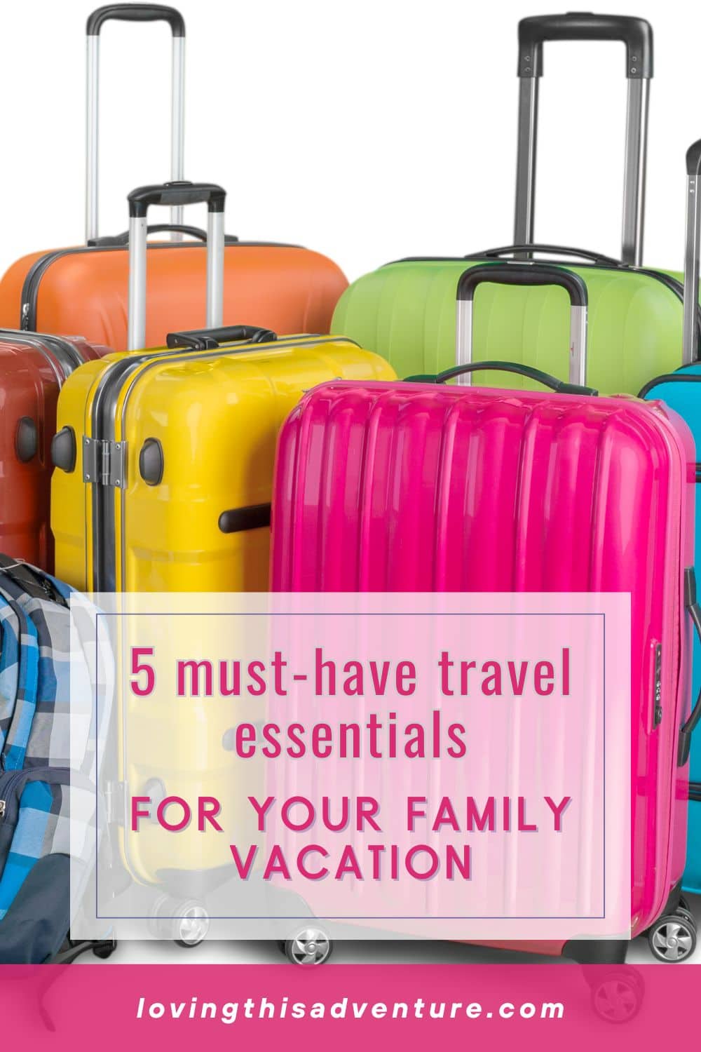 5 Must-Have Travel Essentials for Family Trips with Kids - Loving This ...