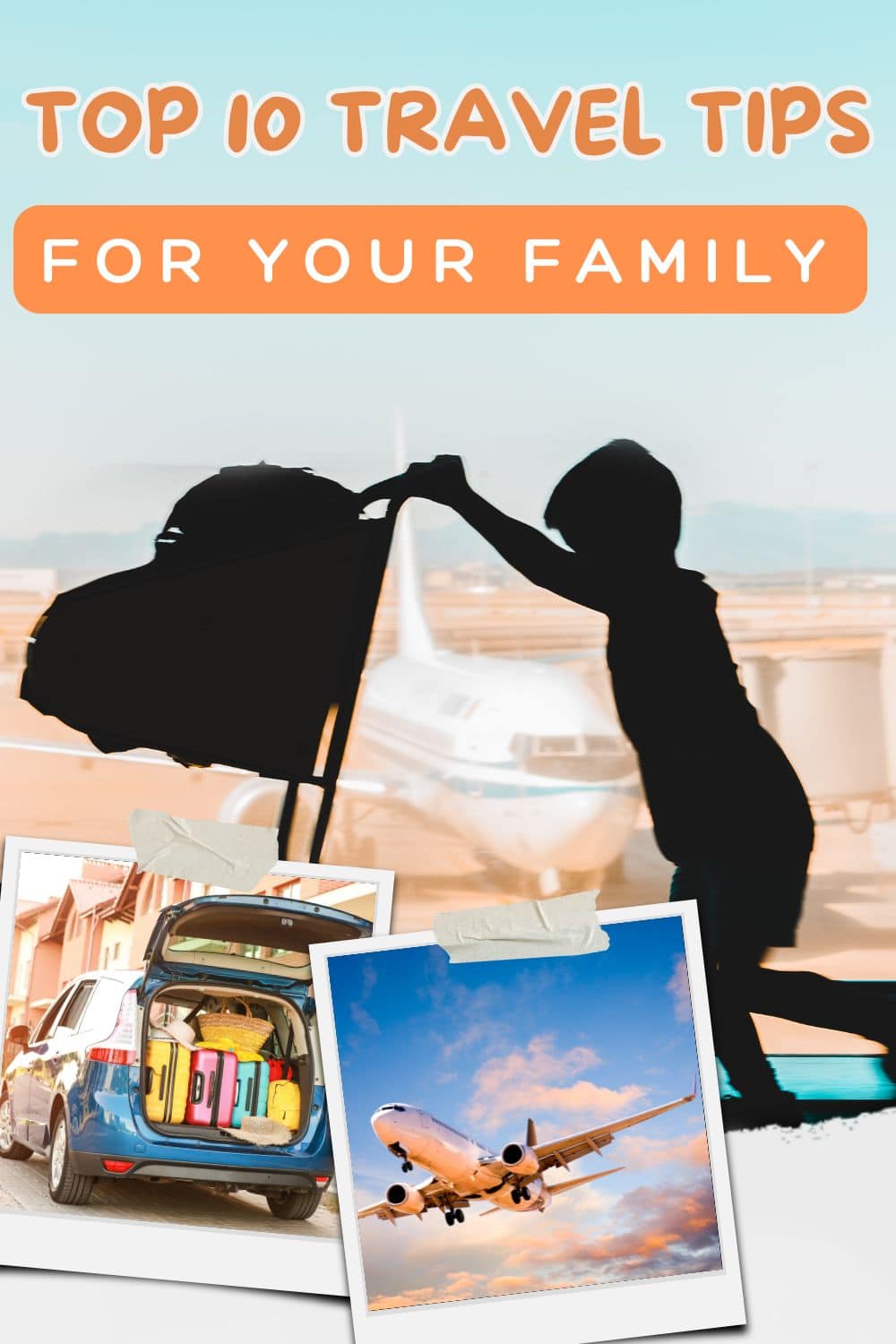 10 Game-Changing Tips for Traveling with Kids - Loving This Adventure