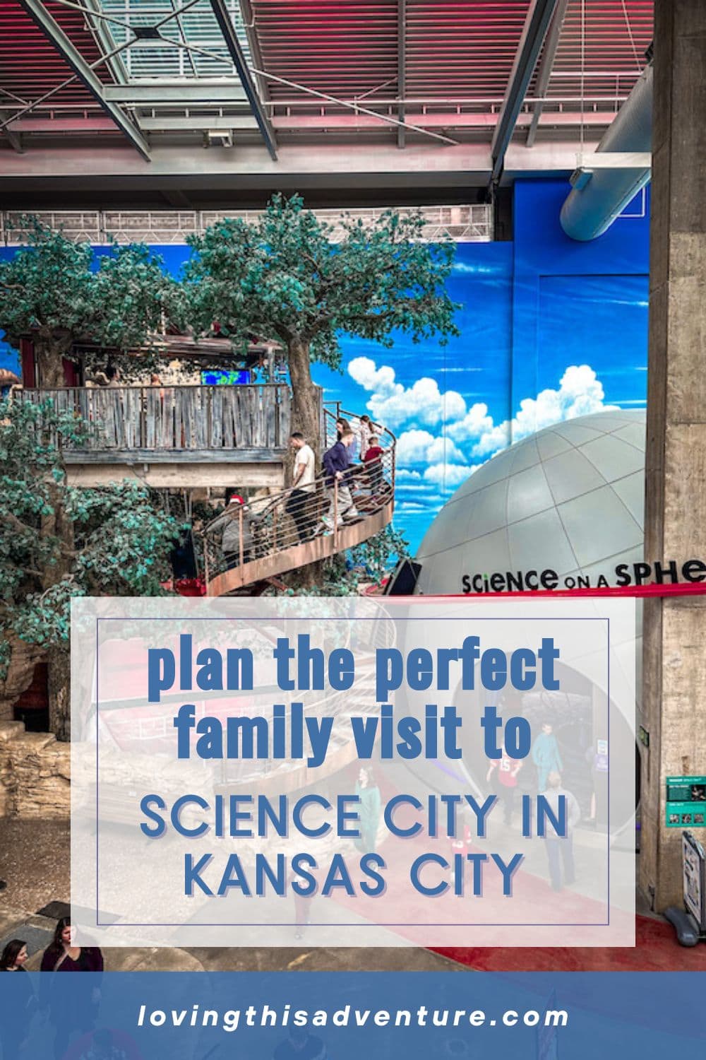 Science City, Kansas City: What to Know Before You Go - Loving This ...