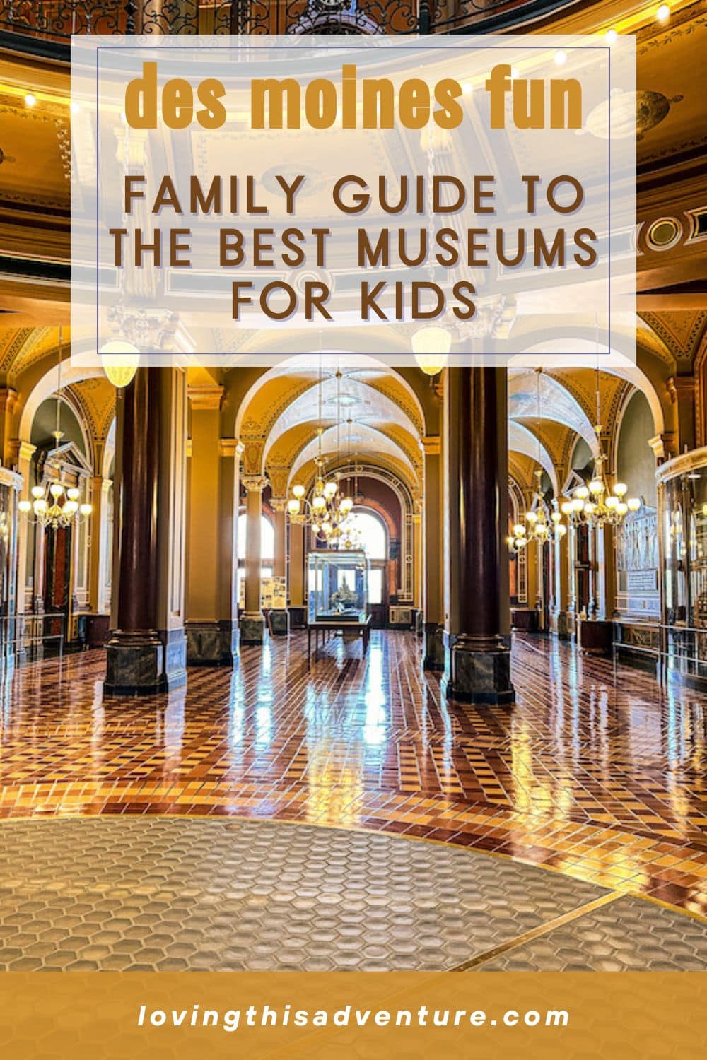 Top Family-Friendly Museums in Des Moines You Can't Miss - Loving This ...
