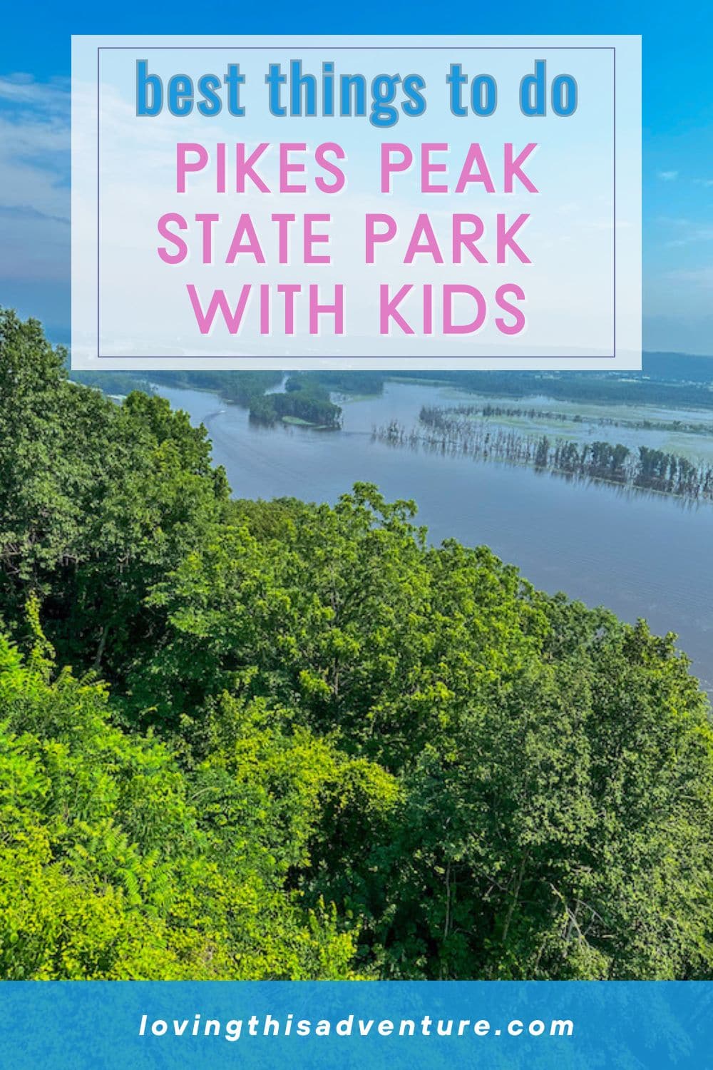 Ultimate Family Guide to Pikes Peak State Park, Iowa: Best Hikes and ...