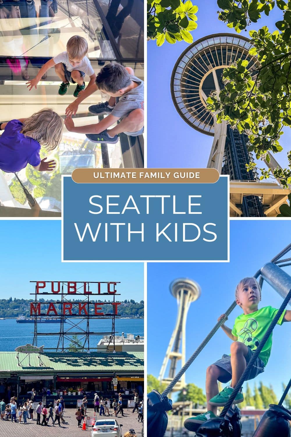 Seattle with Kids: The Ultimate Family-Friendly Guide - Loving This ...